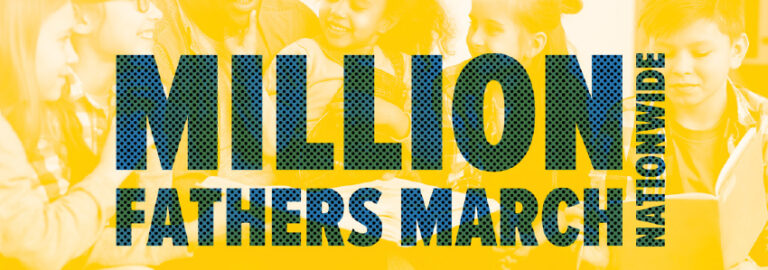 Million Fathers March | Fatherhood Movement